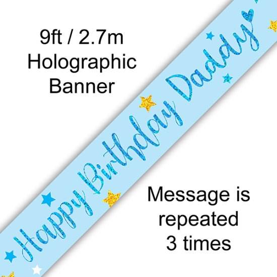 Happy Birthday Daddy Holographic Banner – Eternity Party Express